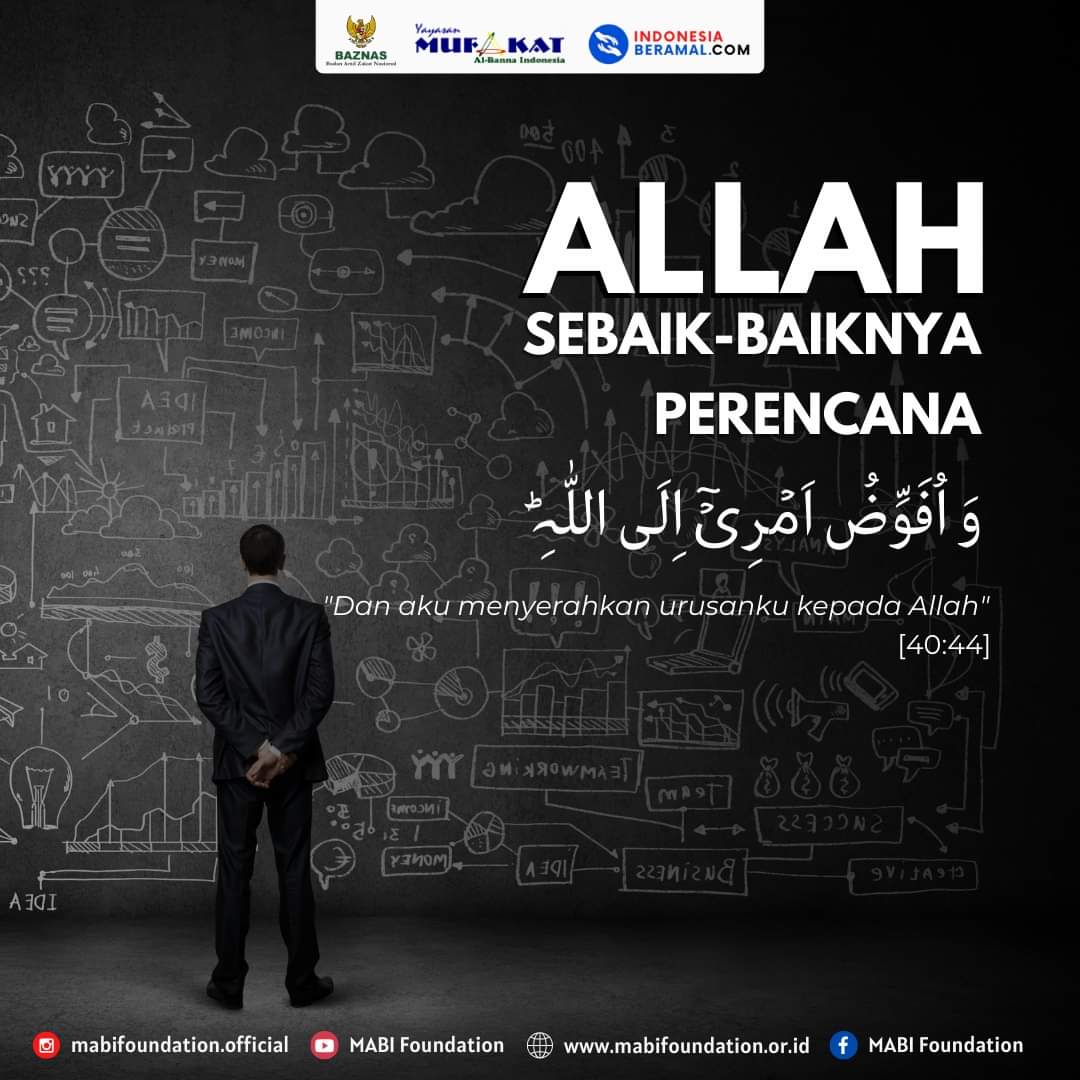 Yakinlah Tuhan Telah Merencanakan Hal Terbaik Untuk Kita. - Mufakat Al ...